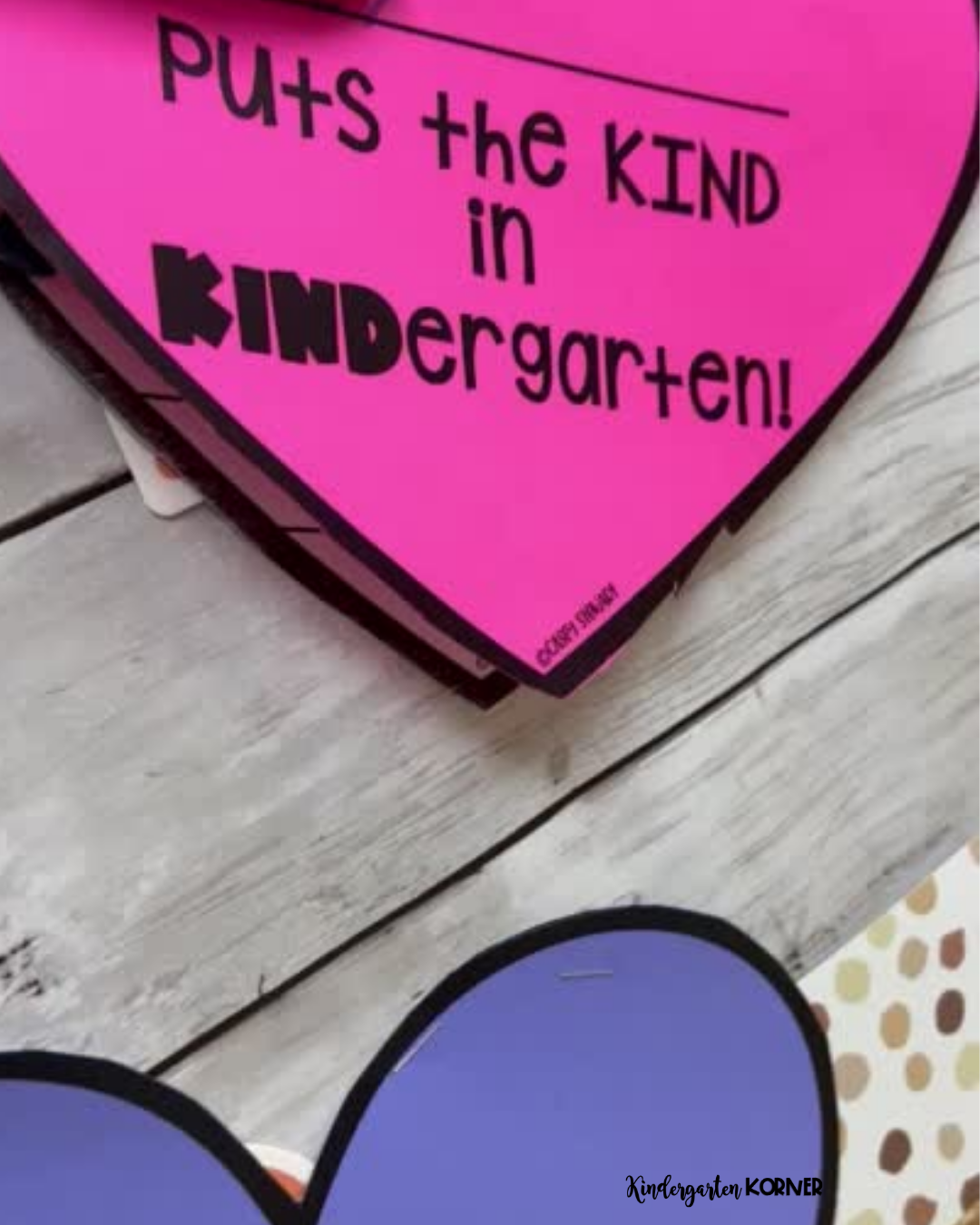 We Put the Kind in KINDergarten Bulletin Board & FREEBIE - Kindergarten ...
