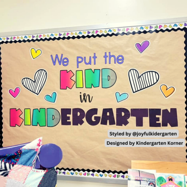 We Put the Kind in KINDergarten Bulletin Board & FREEBIE - Kindergarten ...
