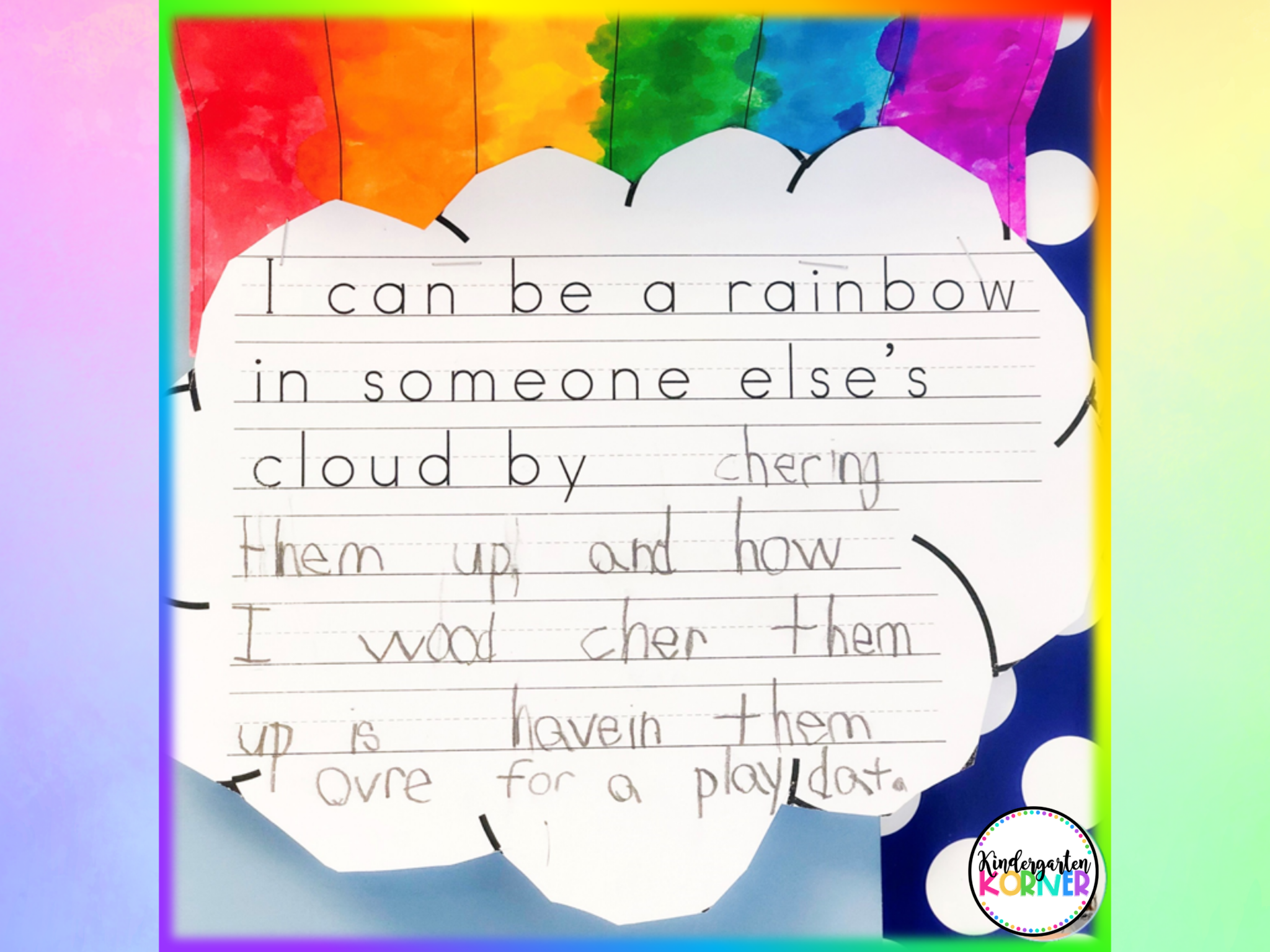 Be the Rainbow in Someone Else's Cloud Bulletin Board, Writing, Craft ...