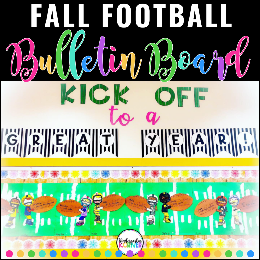 Kick Off to a Great Year Football Sports Theme Fall Bulletin Board ...